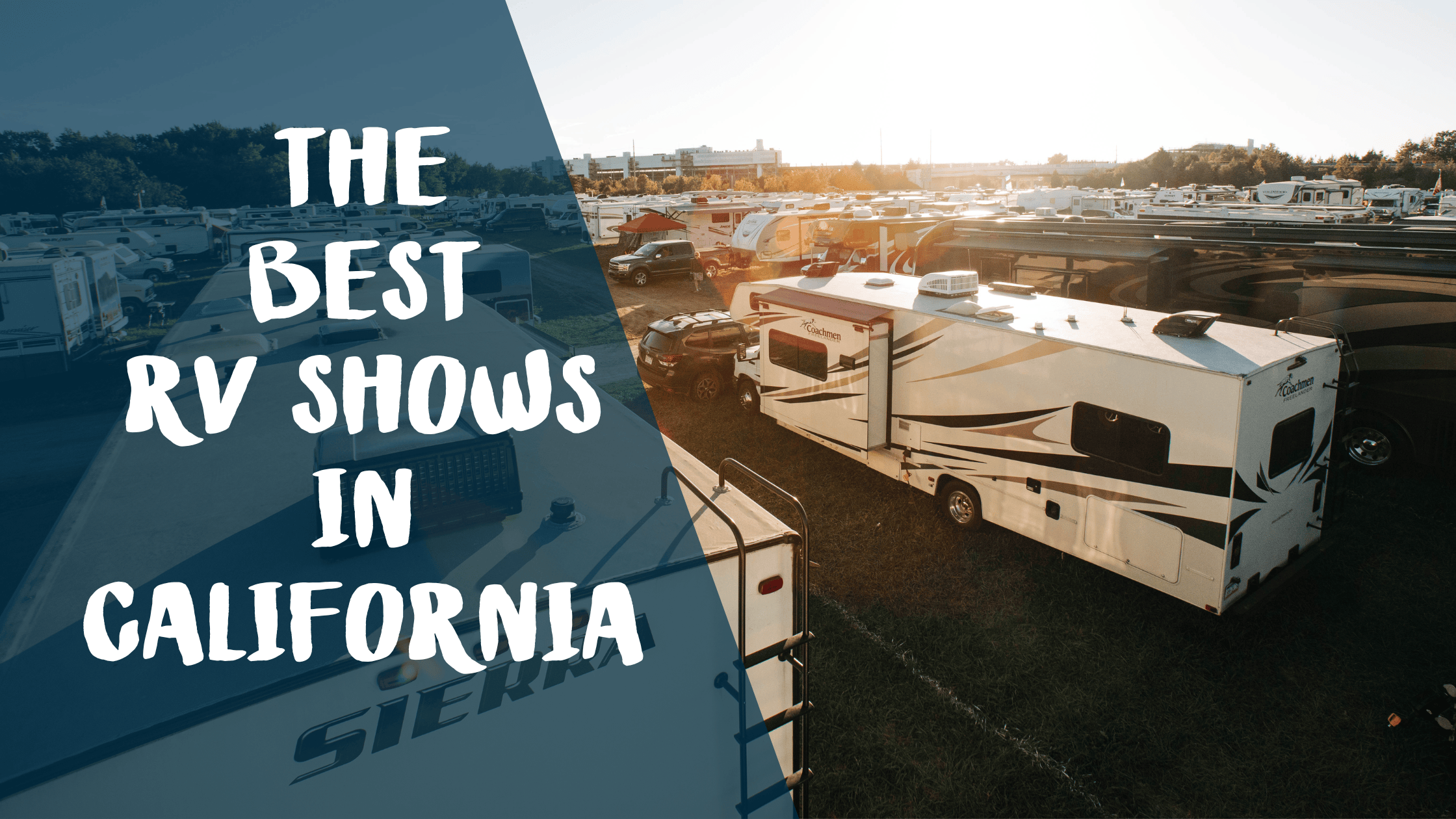 California RV Show: The 10 Best RV Shows in California!