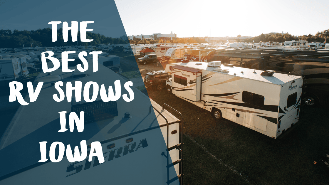 RV Shows Near Me in Iowa: 2026 RV Show Season