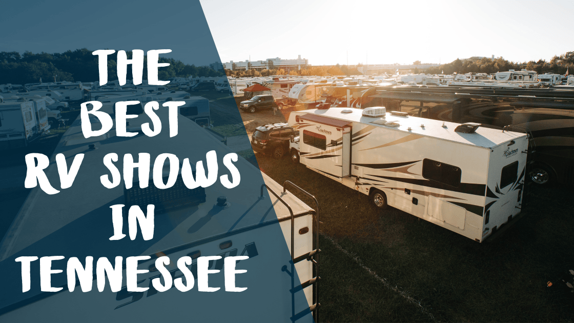 RV Shows Near Me in Tennessee: 2026 RV Show Season