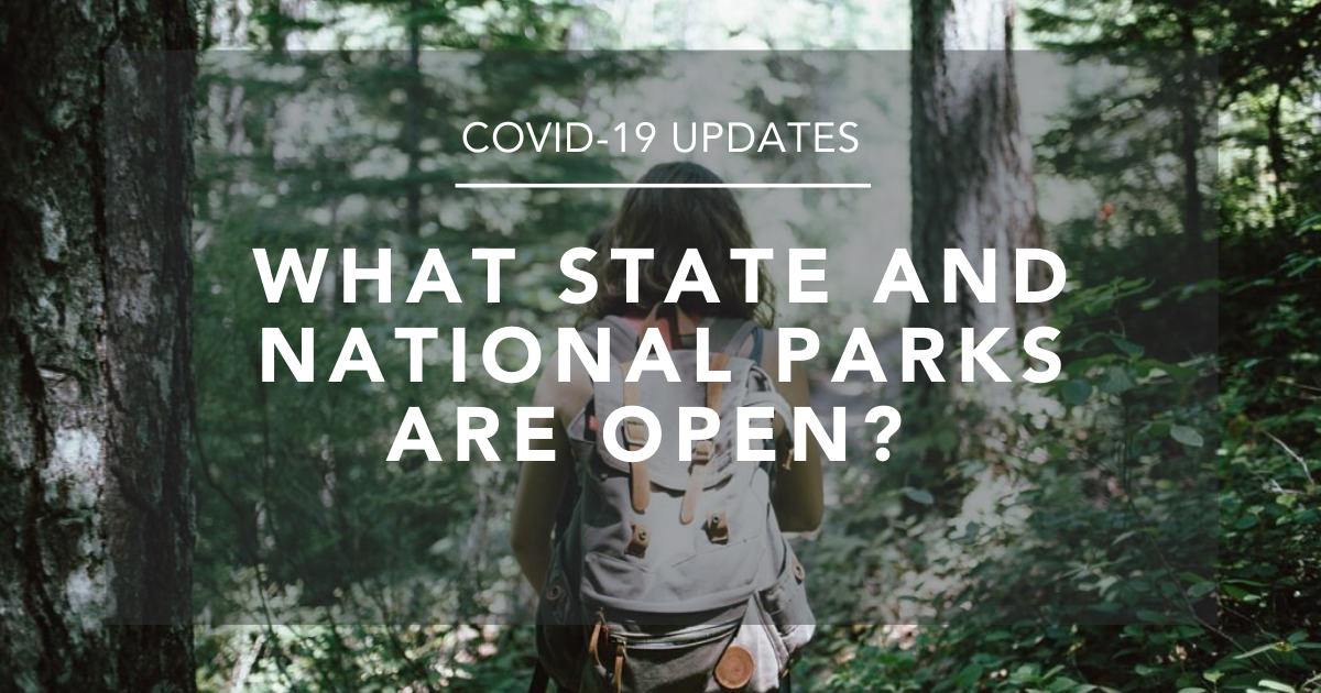 What State and National Parks are Open during Coronavirus Crisis?