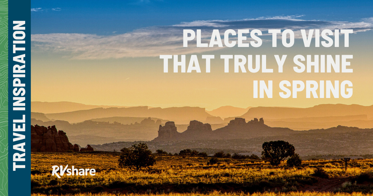 Spring Destinations: Places to Visit That Truly Shine in Spring