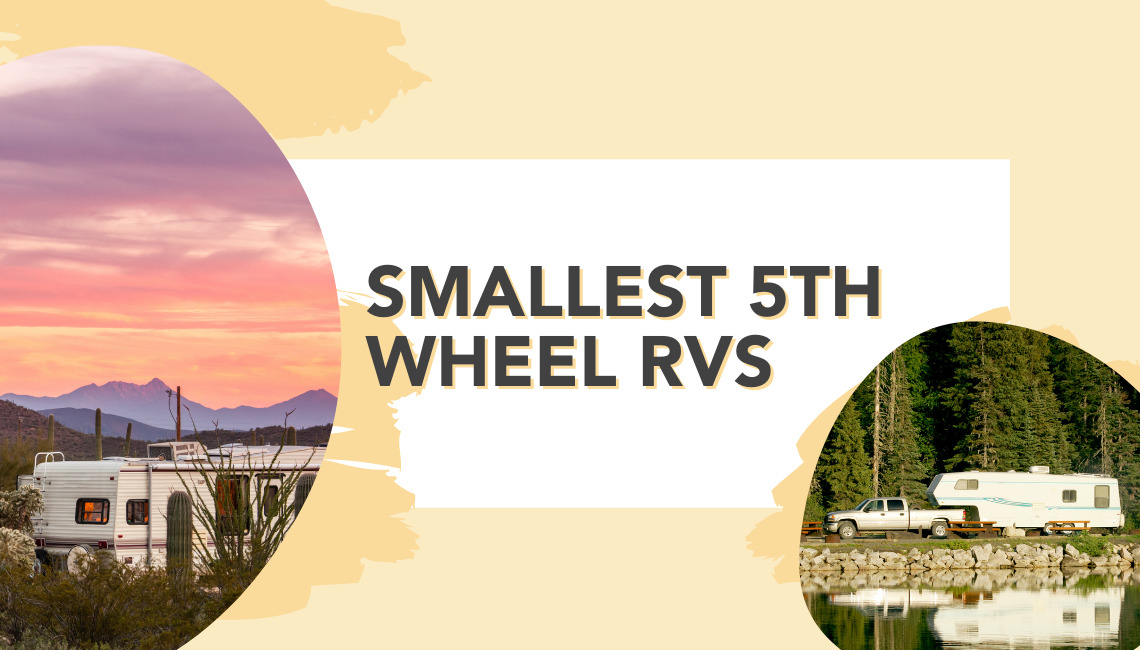 What are the Smallest 5th Wheel RVs? | RVshare