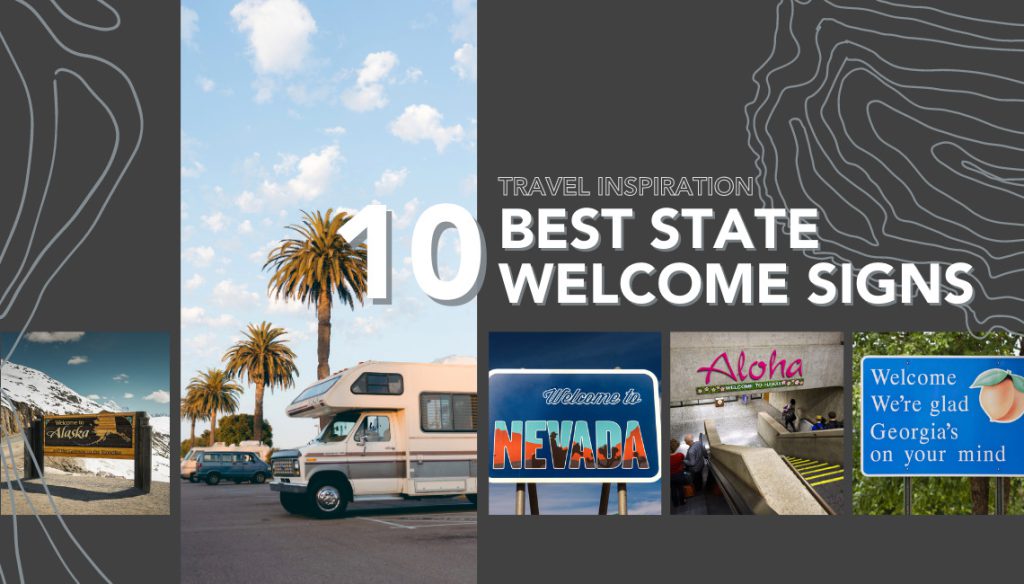 The 10 Best State Welcome Signs - See them All now!