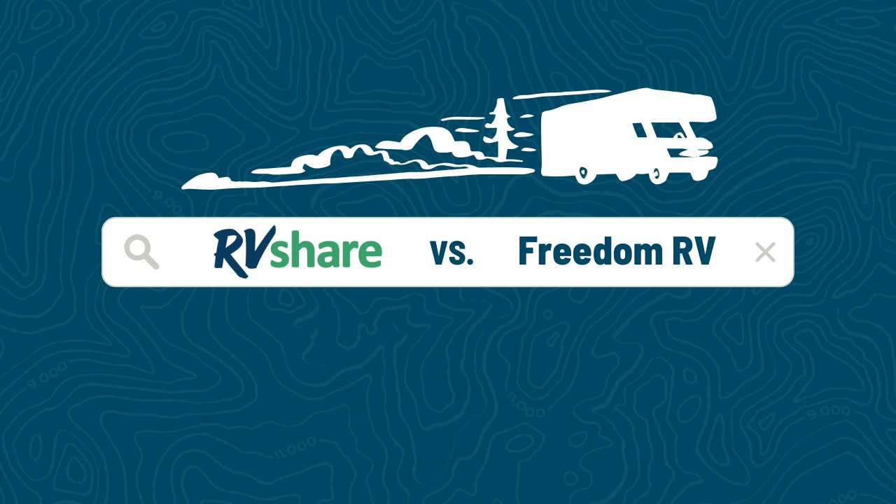 Comparing RV Rentals from RVshare and Freedom RV Rentals